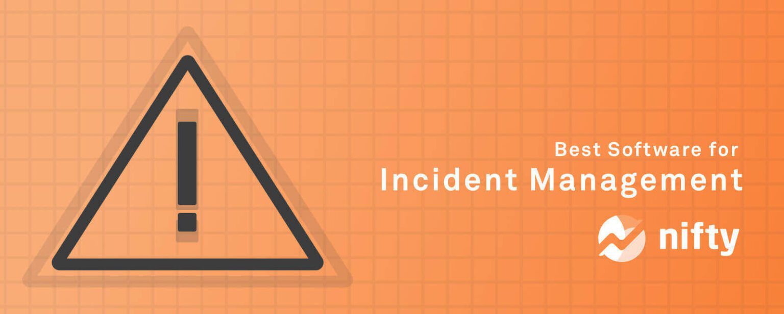 10 Best Incident Management Software for 2024 | Nifty Blog