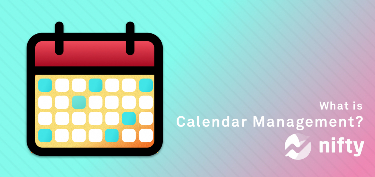 Calendar Management: 10 New Tips By Experts